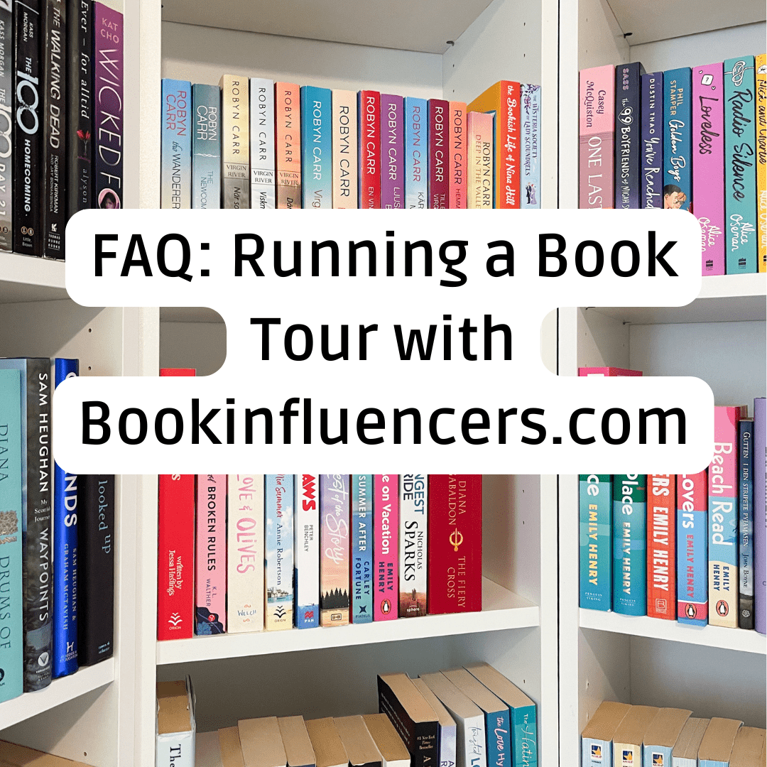 FAQ's: Running a Book Tour with Bookinfluencers.com - Bookinfluencers ...