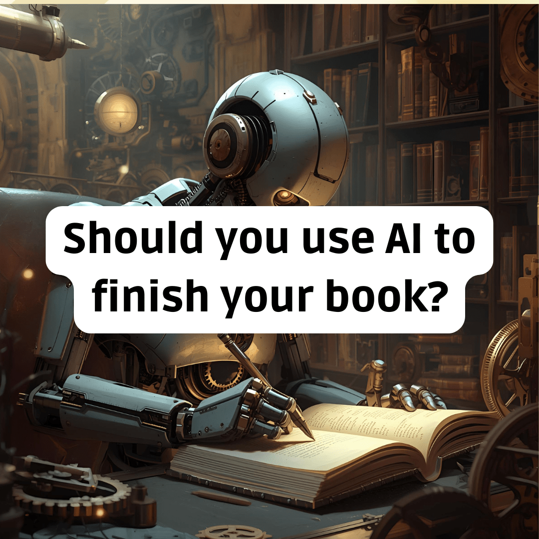 Should You Use AI to Finish Your Book? - Bookinfluencers.com Blog